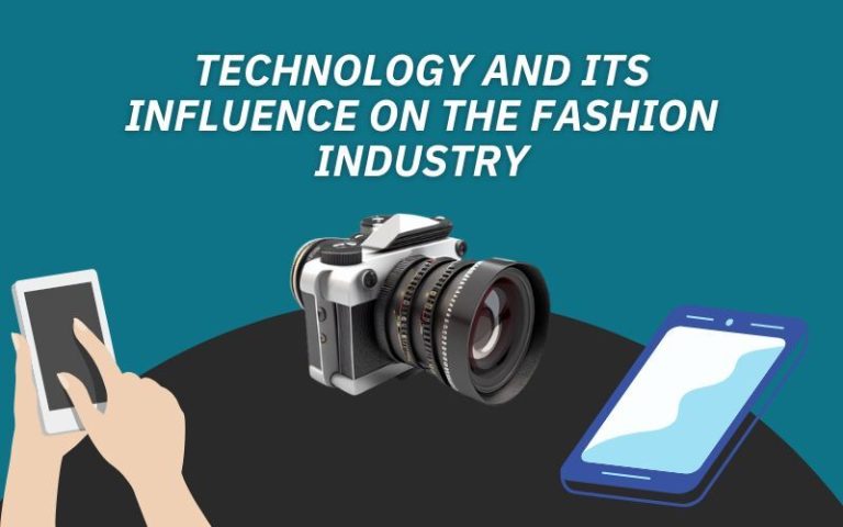 Technology in Fashion Industry: Impact & Trends