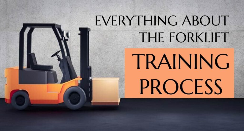 Everything About the Forklift Training Process