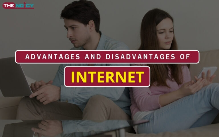 Advantages and Disadvantages of Internet